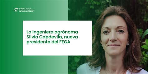 La Ingeniera Agrónoma Silvia Capdevila Nueva Presidenta Del Fega