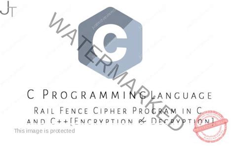 Rail Fence Cipher Program In C And C Encryption And Decryption Just