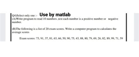 Solved 4select Only One Use By Matlab Awrite Program