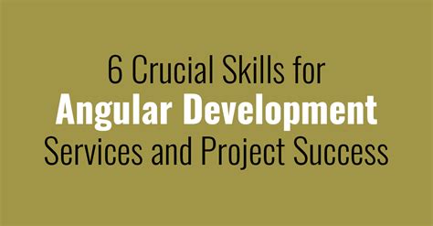 Crucial Skills For Angular Development Services And Project Success Nasscom The Official