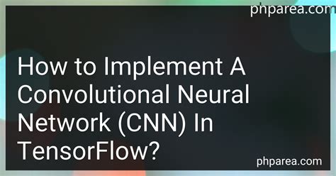 How To Implement A Convolutional Neural Network CNN In TensorFlow In 2024