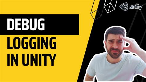 💬 Logging In Unity Console Debugging Basics Unity Tutorial Youtube