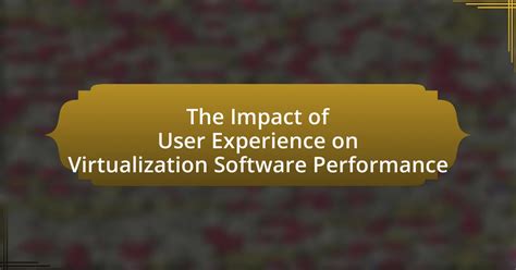 Designing Intuitive Interfaces For Virtualization Management Tools