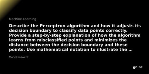 describe the perceptron algorithm and how it adju… general reasoning