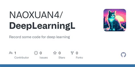 Github Naoxuan Deeplearningl Record Some Code For Deep Learning