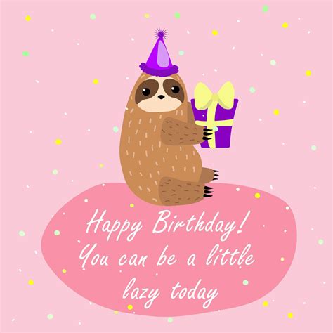 Sloth With T Happy Birthday Confetti Exploding Greetings Card Boomf