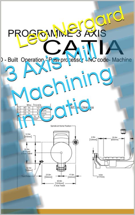 3 Axis Mill Machining In Catia Ebook Nergard Leo Kindle Store