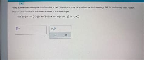 Solved Using Standard Reduction Potentials From The Aleks