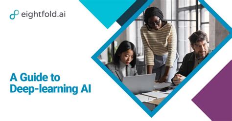 A Guide To Deep Learning Ai Eightfold