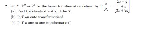 solved 2 let t r2→r3 be the linear transformation defined