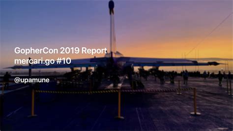 Gophercon 2019 Report Speaker Deck