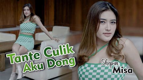 Dj Full Bass Tante Culik Aku Dong Shepin Misa Official M V Star Music Youtube