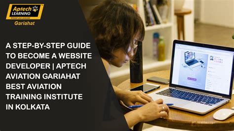 Step By Step Guide To Become A Web Developer Aptech Gariahat