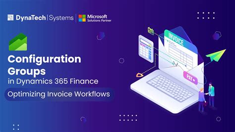 Configuration Groups In D365 Finance Optimizing Invoice Workflows