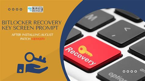 Bitlocker Recovery Key Screen Prompt Issues Error 0x800f0922 After Installing August Patch