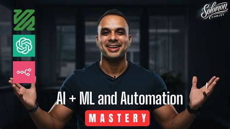 Ai Ml And Automation Mastery