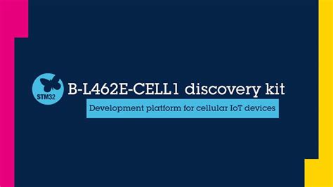 B L462e Cell1 Stm32 Cellular Iot Discovery Kit To Develop Smart