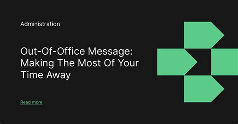 Out Of Office Message Making The Most Of Your Time Away