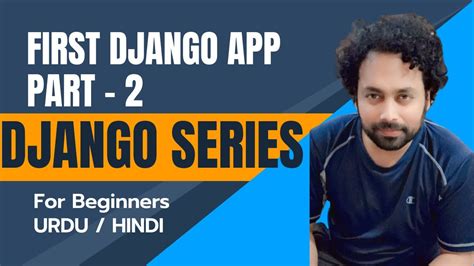 First Django App Step By Step Instructions Django Tutorial Series Urduhindi Part 22