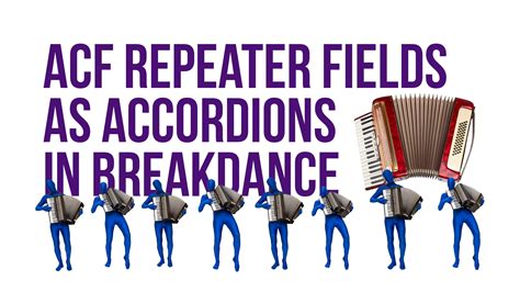 Acf Repeater Fields As Accordions In Breakdance Almost Inevitable Tutorials