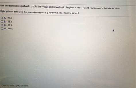 Solved Use The Regression Equation To Predict The Y Value Chegg