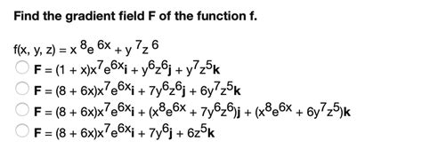 solved find the gradient field f of the function f f x y