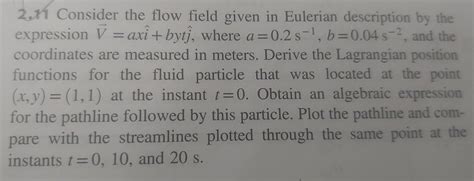 solved 2 111 consider the flow field given in eulerian