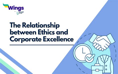 What Is The Relationship Between Ethics And Corporate Excellence