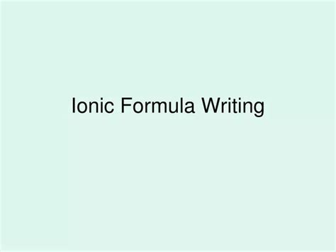 PPT Ionic Formula Writing PowerPoint Presentation Free Download ID 3142202