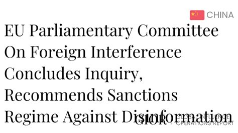 Eu Parliamentary Committee On Foreign Interference Concludes Inquiry Recommends Sanctions