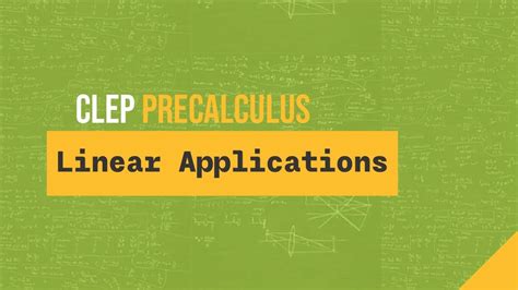 Linear Applications Clep Precalculus T1 18 Youtube