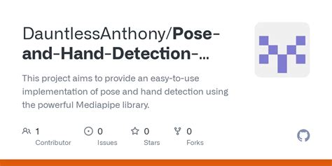 GitHub DauntlessAnthony Pose And Hand Detection With Mediapipe This Project Aims To Provide