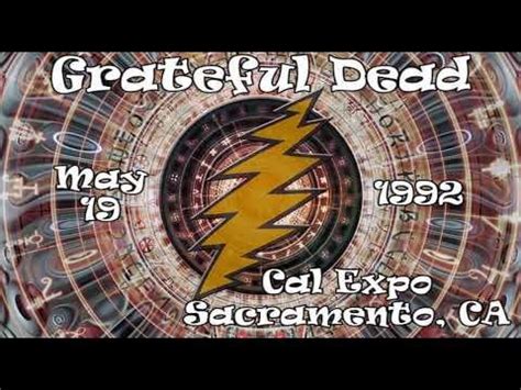 Grateful Dead 051992 Cal Expo Amphitheater Sacramento Ca R