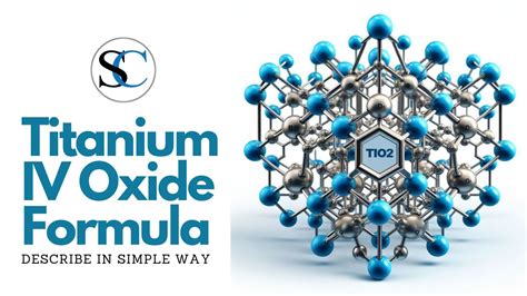 Titanium Iv Oxide Formula Describe In Simple Way