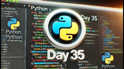 Day 35 Of 100 Days Of Python Programming Youtube