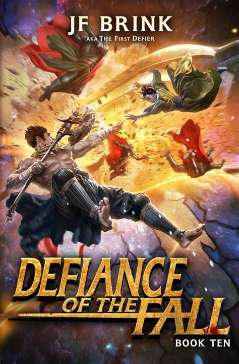Defiance Of The Fall 10 A Litrpg Adventure Thefirstdefier Brink Jf