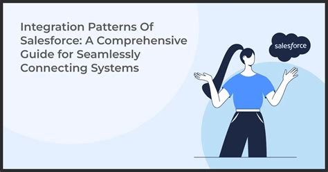 Salesforce Integration Patterns A Comprehensive Guide