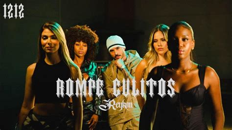 Reykon Rompe Culitos Video Oficial Youtube