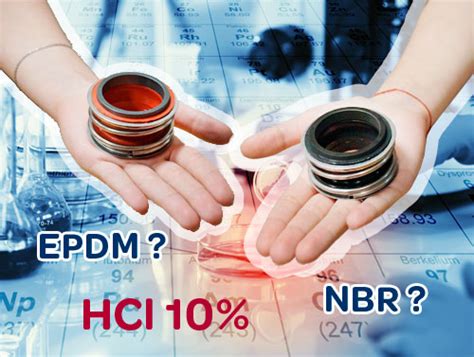 News Which Rubber Is Better Epdm Or Nbr For Hydrochloric Acid 10 Hcl