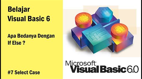 Belajar Visual Basic Vb6 7 Select Case Youtube