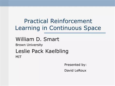 PPT Practical Reinforcement Learning In Continuous Space PowerPoint Presentation ID