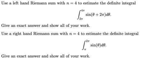 solved use a left hand riemann sum with n 4 to estimate the