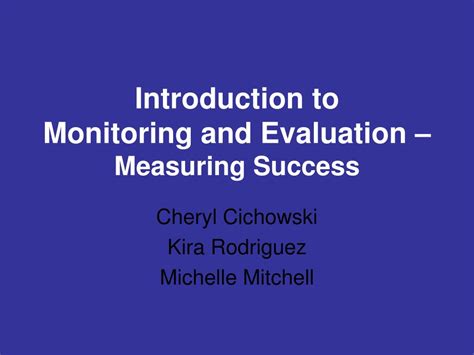 Ppt Introduction To Monitoring And Evaluation Measuring Success