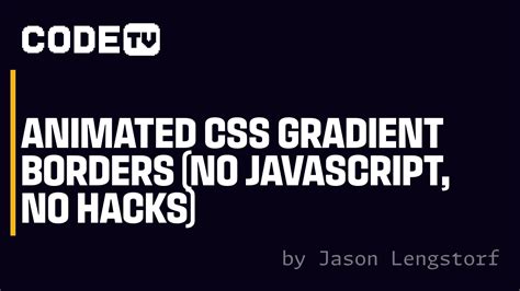 Animated Css Gradient Borders No Javascript No Hacks