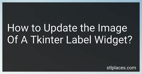 How To Update The Image Of A Tkinter Label Widget In