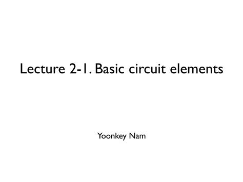 Pdf Lecture 2 1 Basic Circuit Elements Dokumen Tips