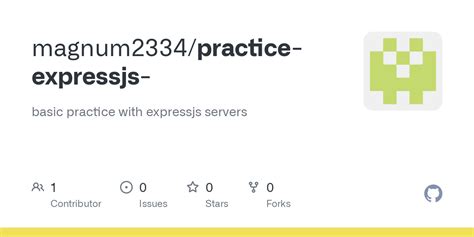github magnum2334 practice expressjs basic practice with expressjs