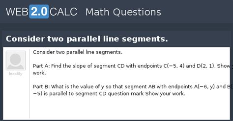 View Question Consider Two Parallel Line Segments