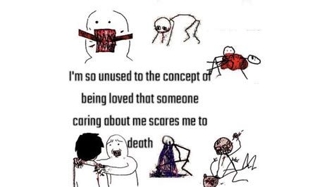 I Cannot Wrap My Head Around Why He Loves Me He Must Be Delusional R