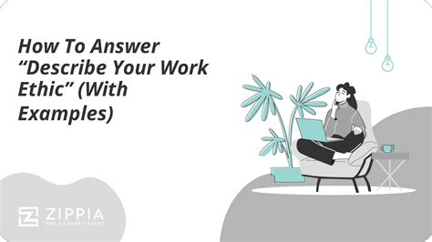 How To Answer Describe Your Work Ethic With Examples Zippia